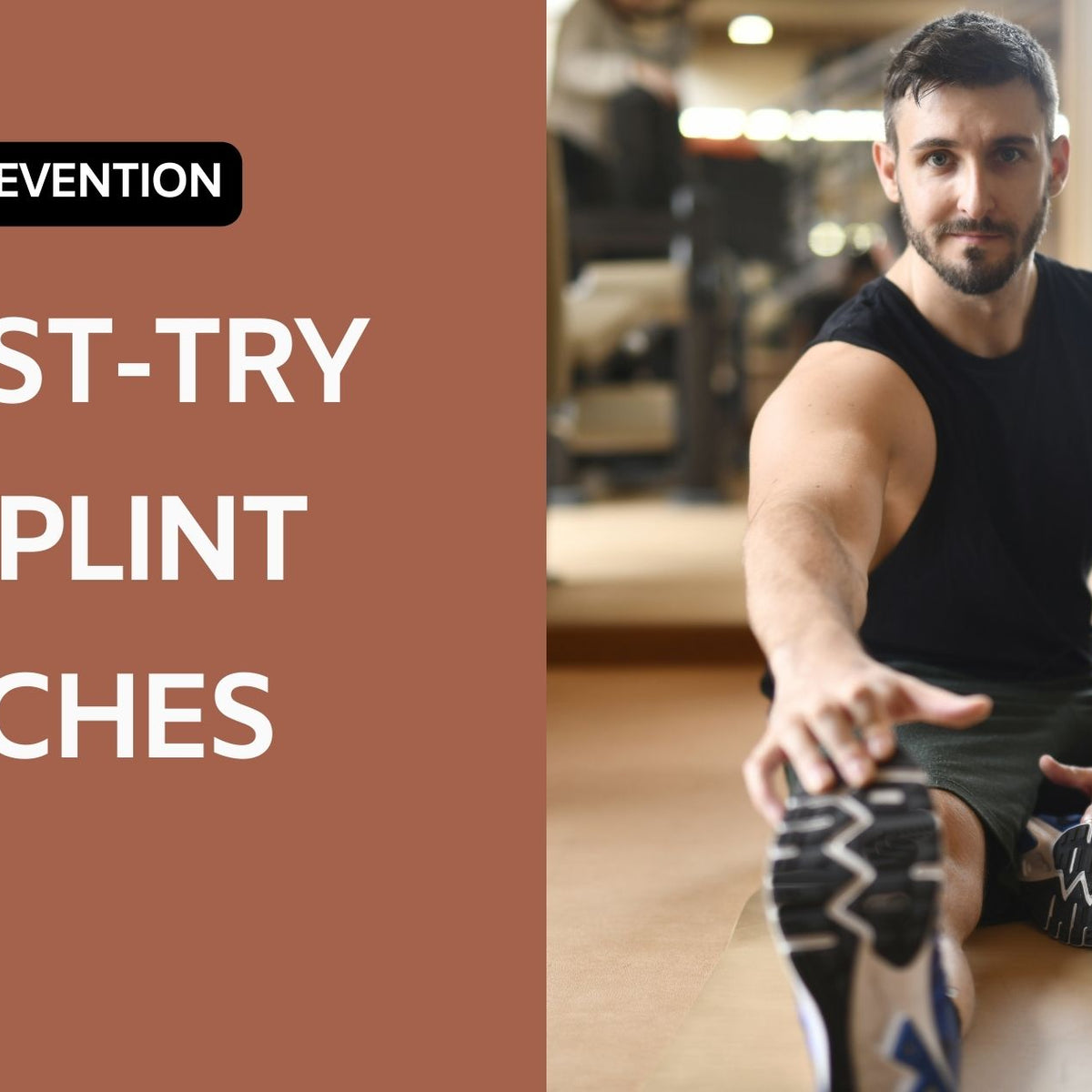 Get Rid of Shin Splints Pain | 11 Best Stretches to Try – Trojan Fitness
